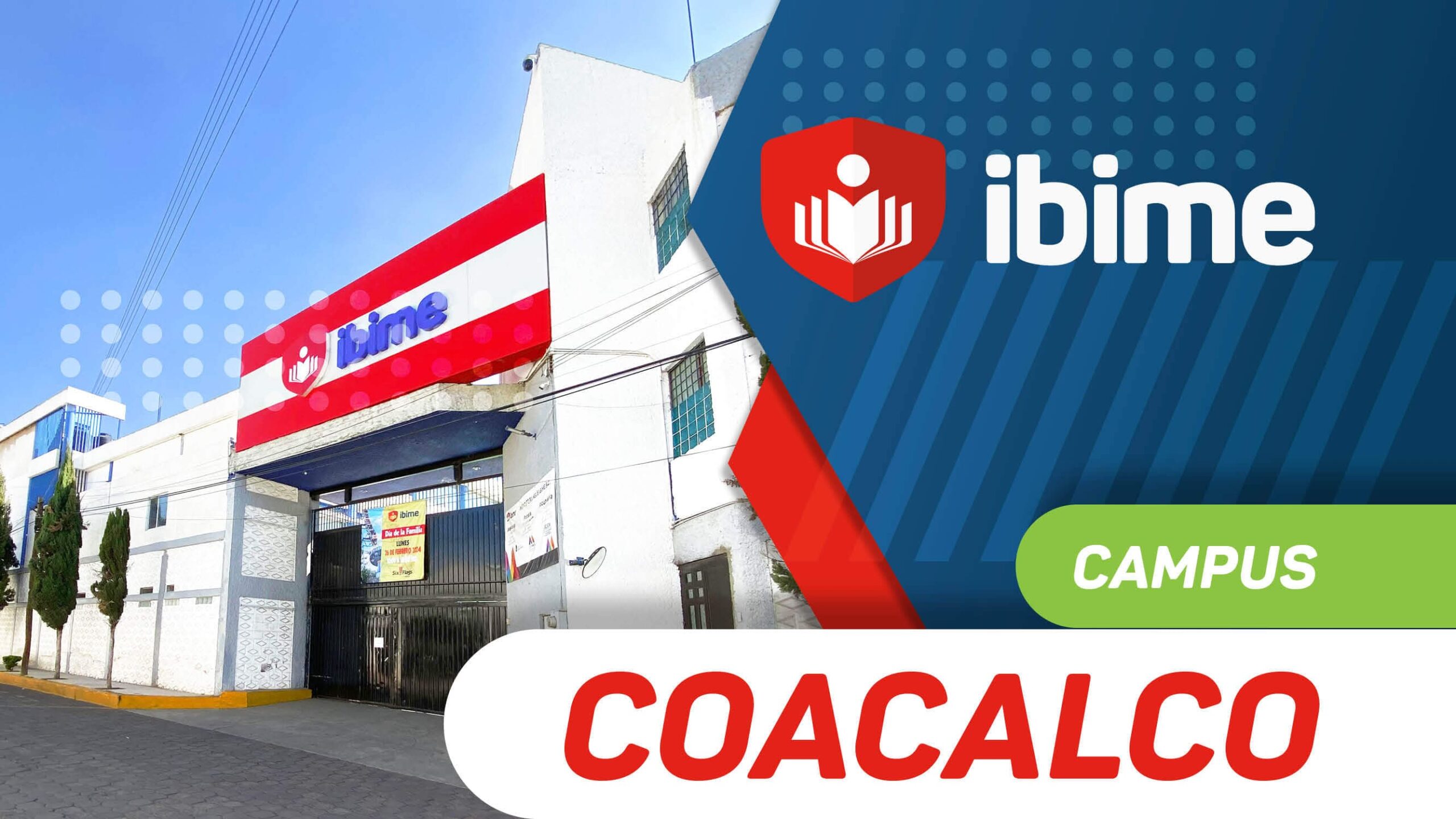 Plantel Coacalco - Instituto Bilingüe Ibime